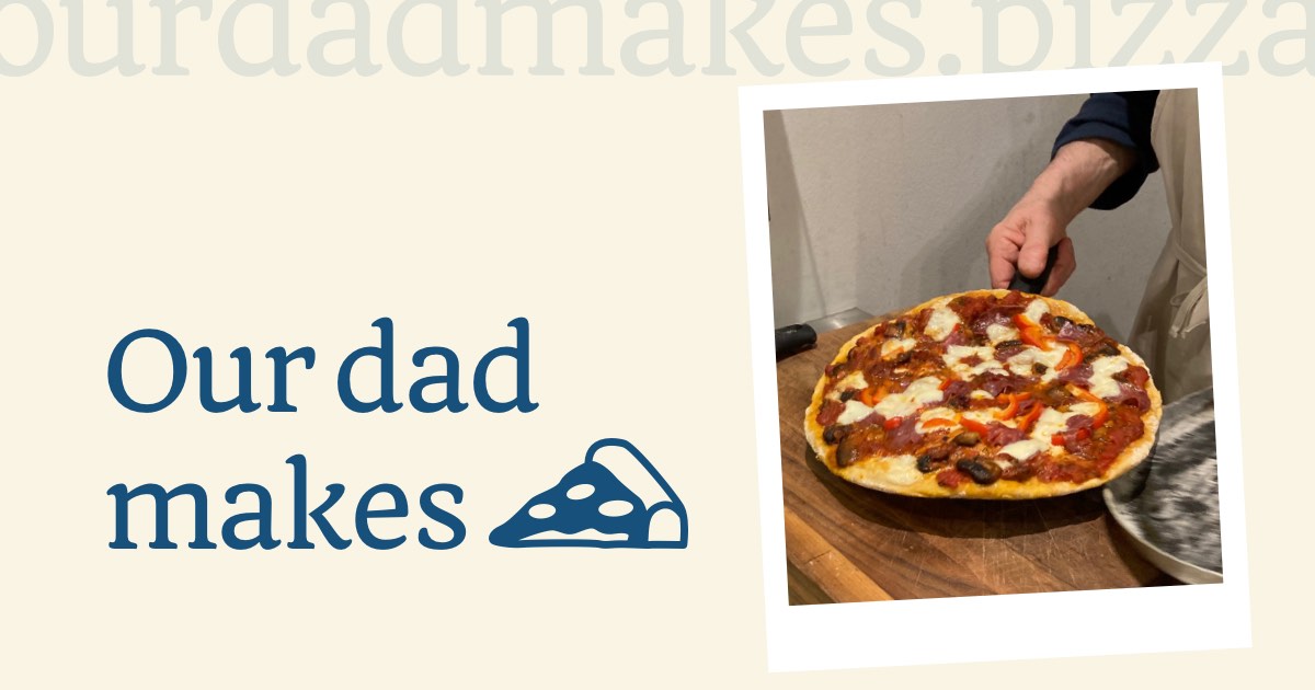 Our Dad Makes Pizza | Home-made Pizza Recipe 🍕